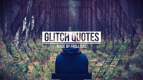 Glitch Quotes by frollibas | VideoHive