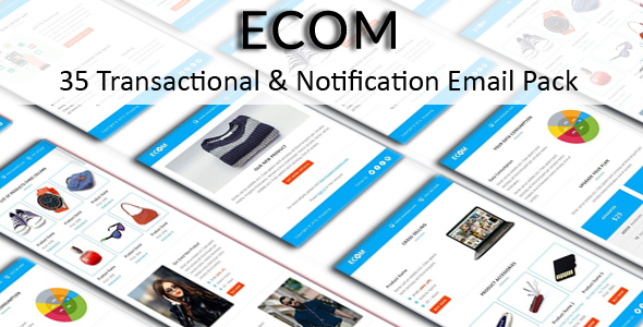 ECOM - 35 Transactional and Notification HTML Email Templates by pennyblack