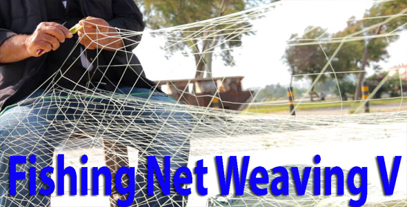 Fishing Net Weaving V by ahmetodabasi | VideoHive